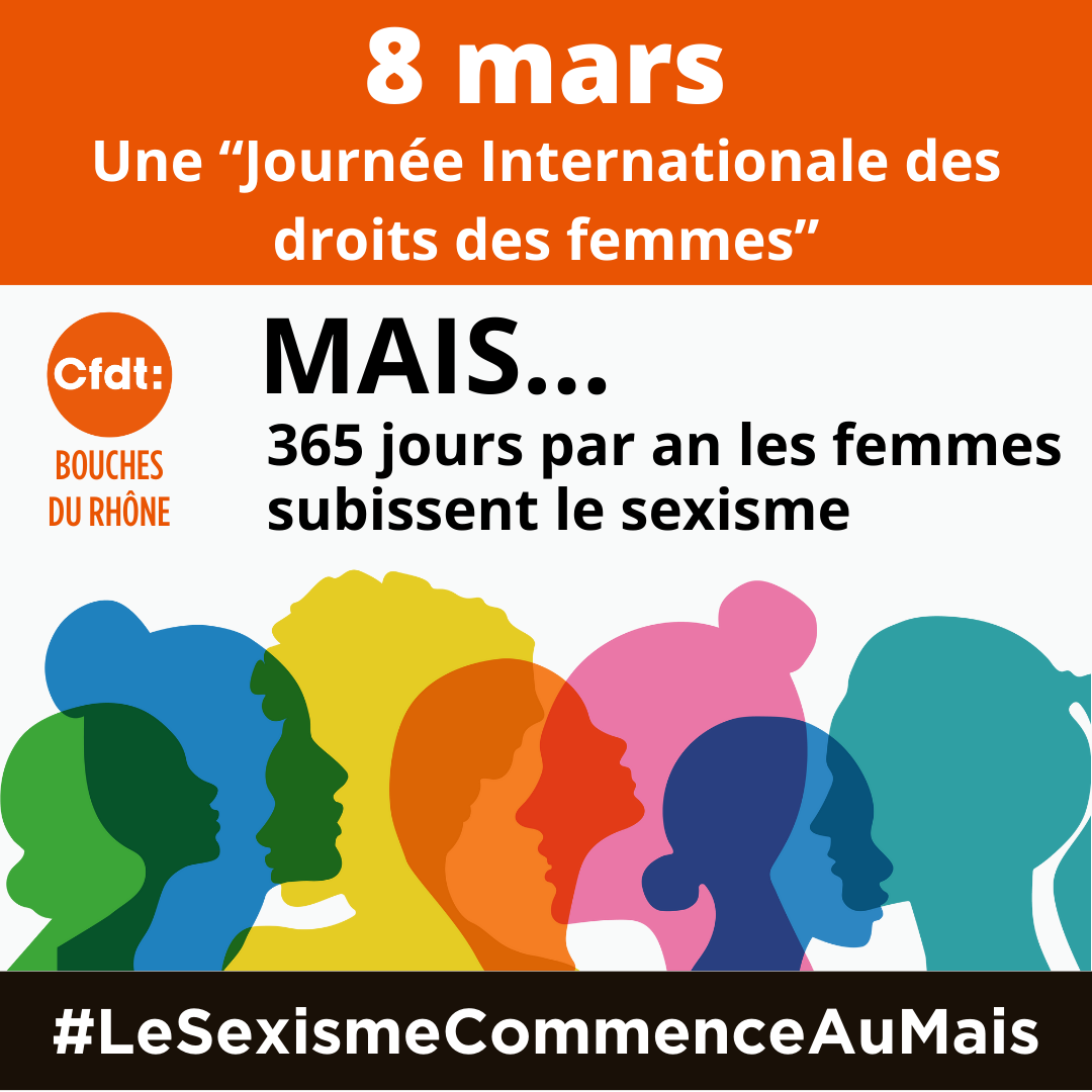 Pour le 8 mars , parlons du sexisme « ordinaire » – CFDT Bouches du Rhône